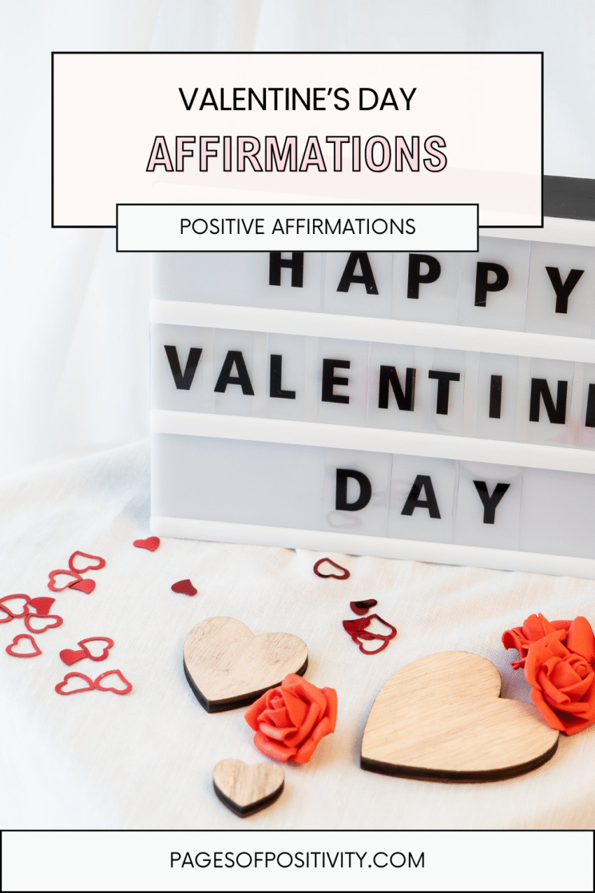 60 Valentine’s Day Affirmations That’ll Make Love Find You