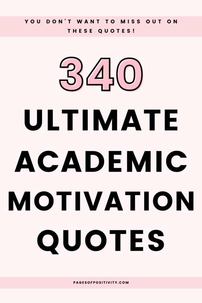 340 Powerful Academic Motivation Quotes to Ace Every Exam