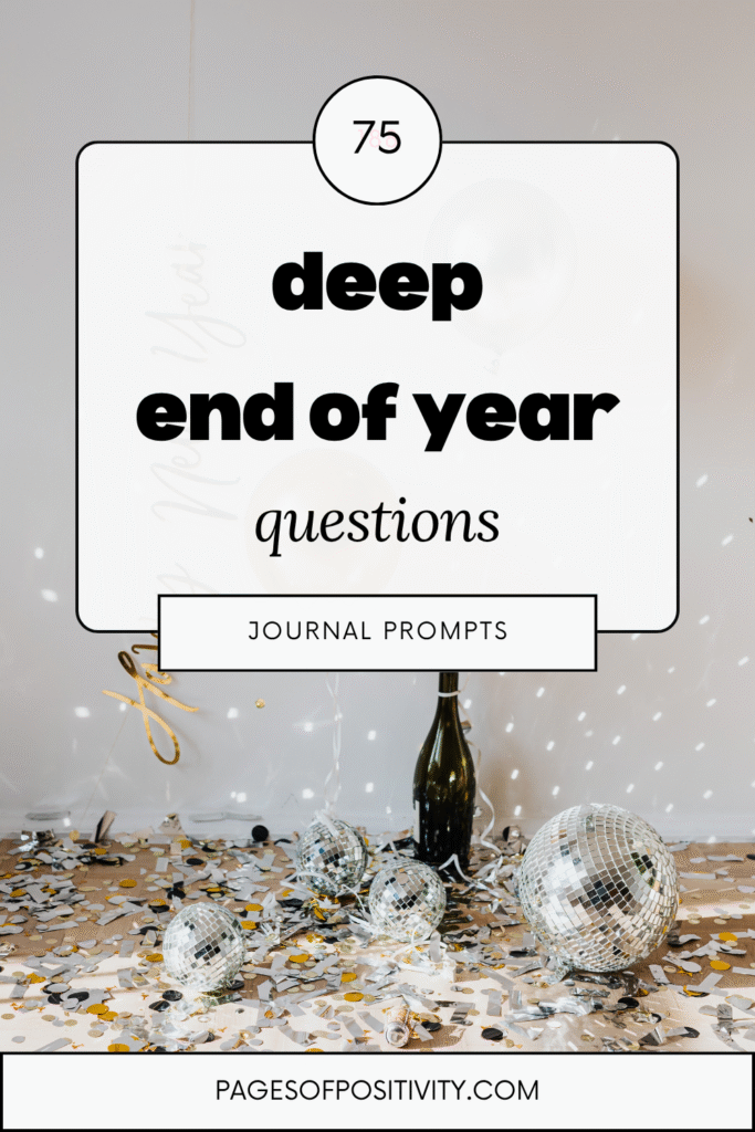 75 End of Year Questions to End Strong and Start Fresh