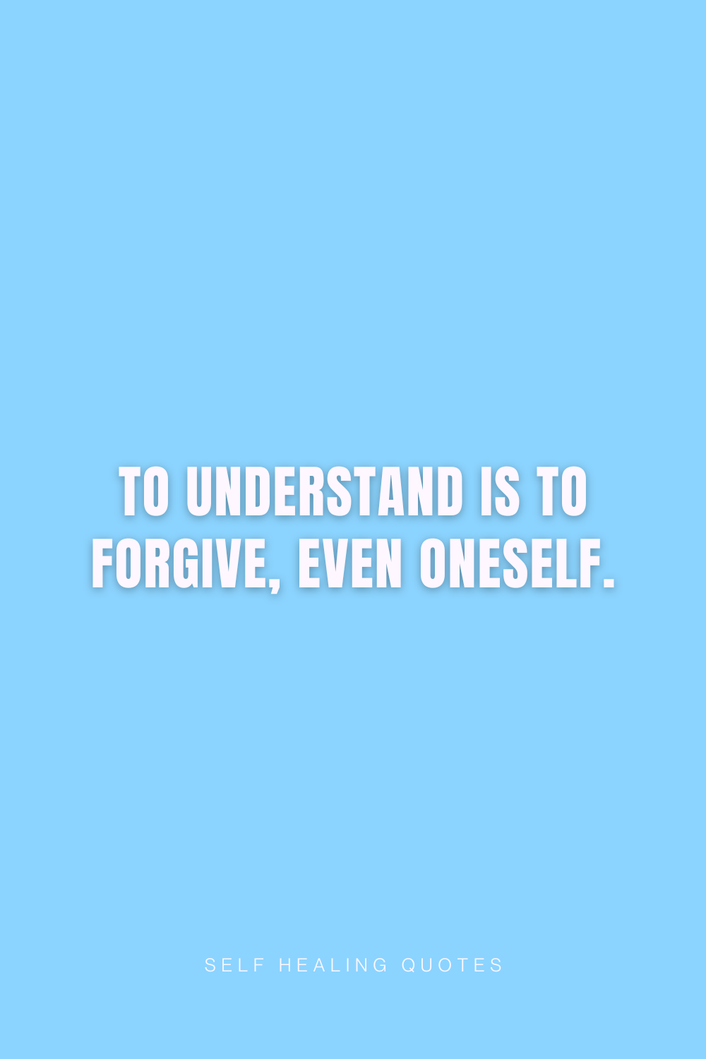 129 Self Healing Quotes to Rebuild and Empower Yourself