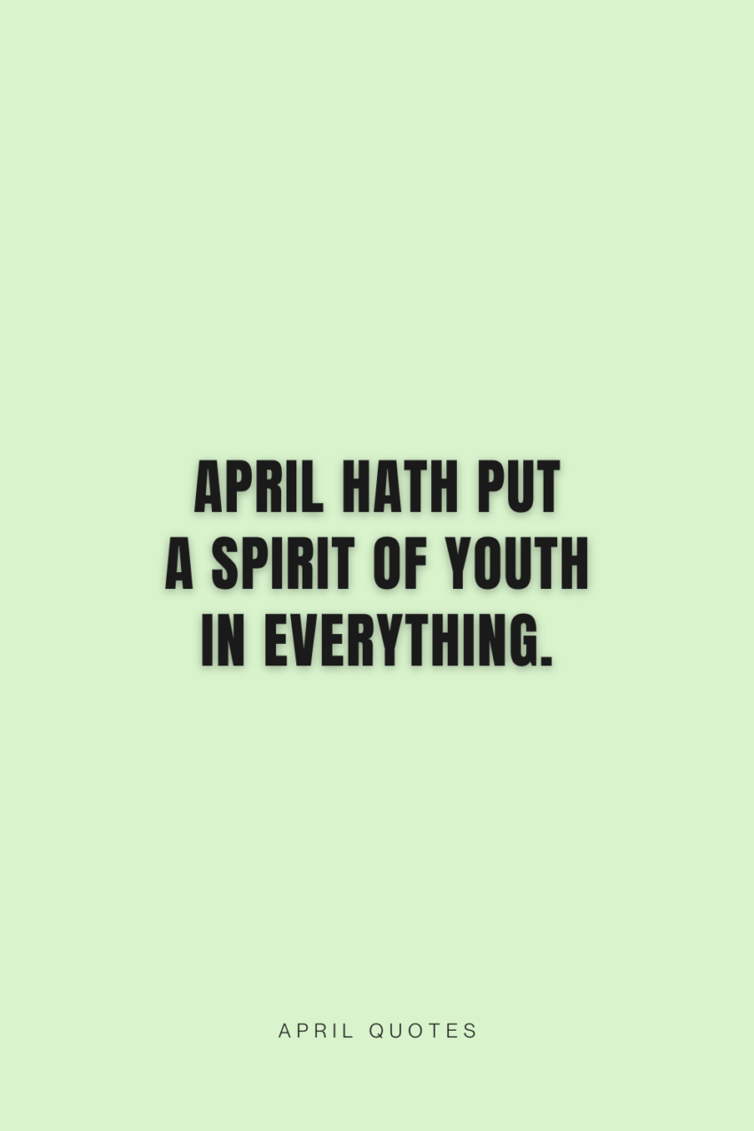 67 Great April Quotes That Make You Want to Reset Everything