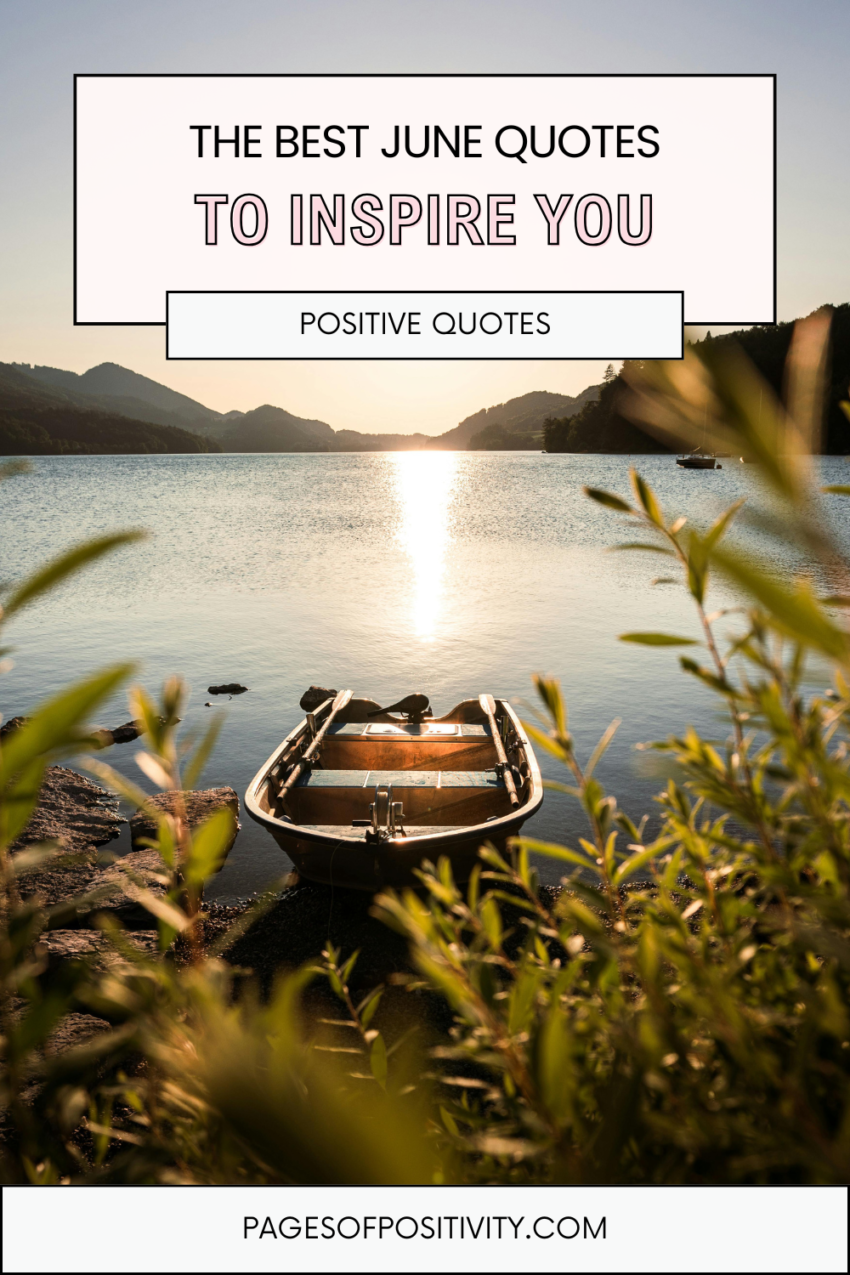 73 Bright June Quotes That Shift Your Mindset This Month